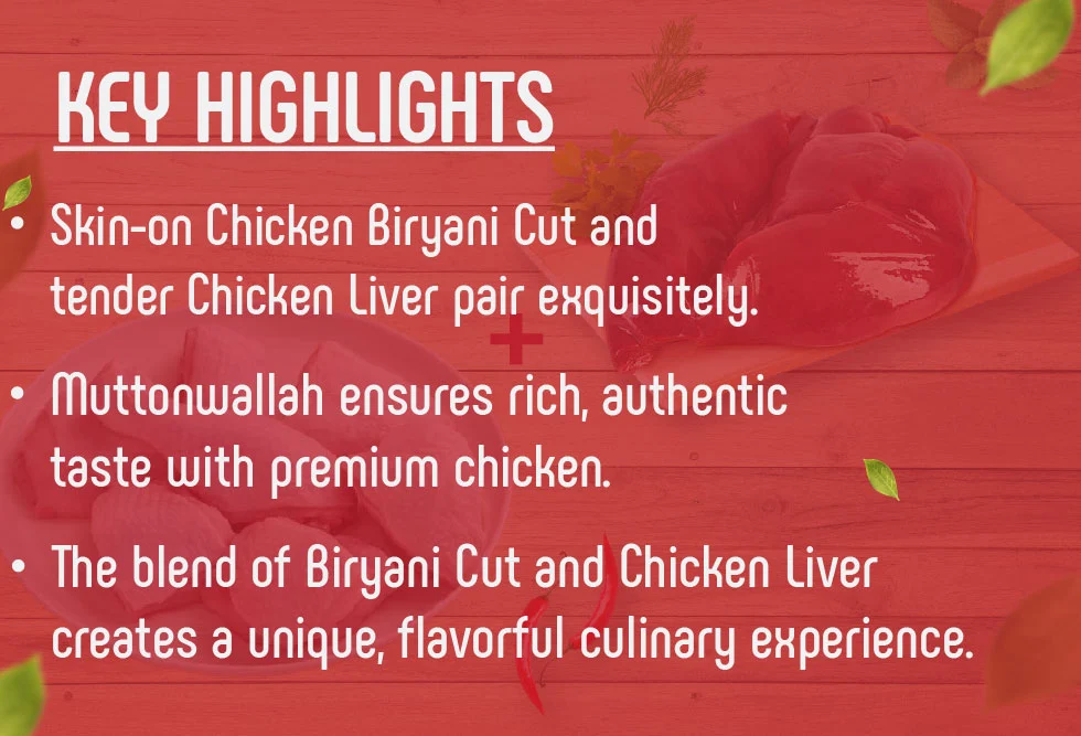 Home Combo Chicken Biryani Cut with (skin) & Chicken Liver